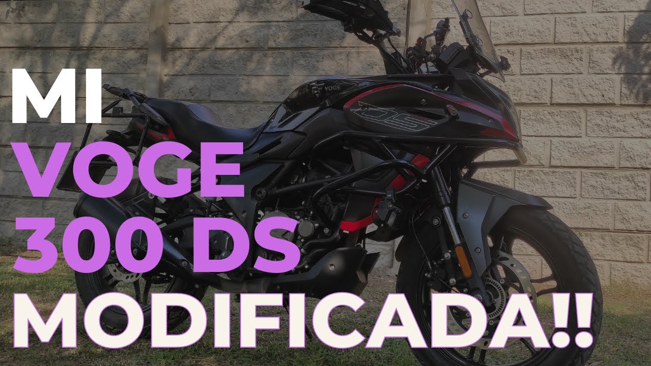 VOGE 300 DS que MODIFICACIONES le hice para VIAJAR y hacer OFF ROAD ? - YouTube