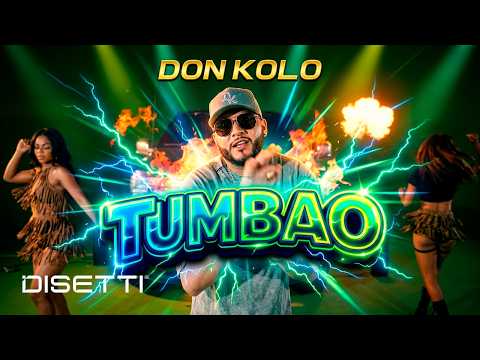TUMBAO - Don Kolo (Video Oficial)