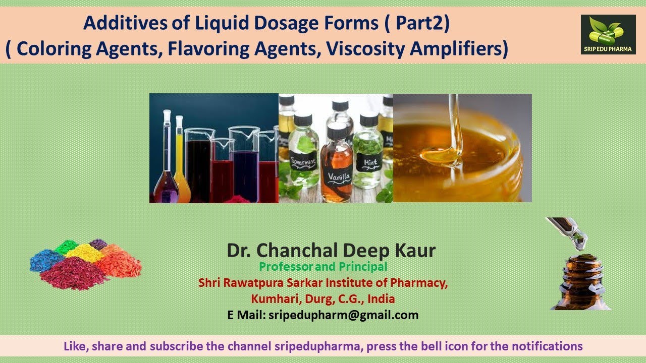 Additives of Liquid Dosage Forms ( Part2)( Coloring Agents, Flavoring ...