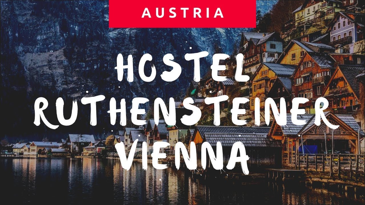 Hostel Ruthensteiner Vienna - YouTube