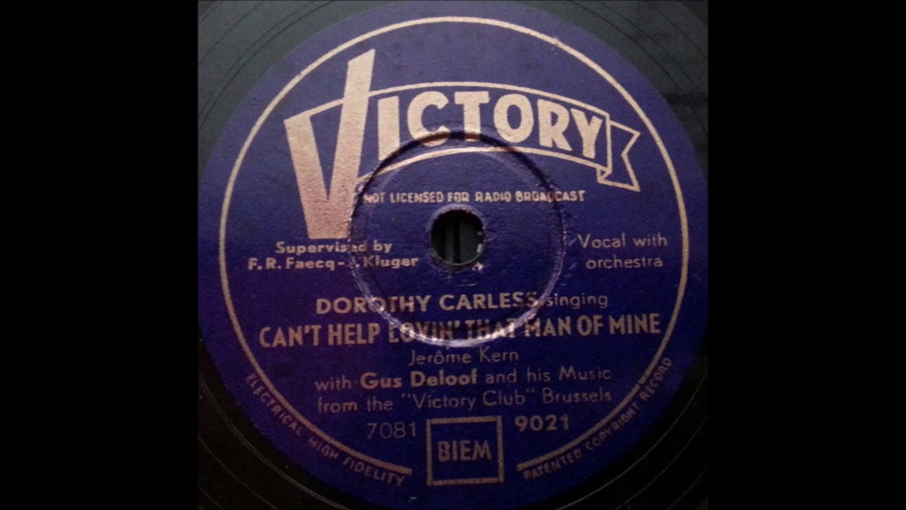 Dorothy Carless with Gus Deloof and his music -‎ Can't help lovin' that ...