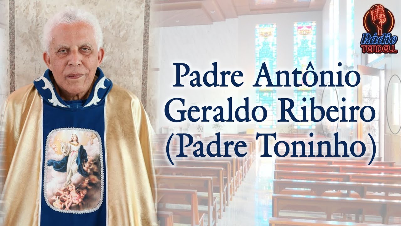 Padre Antônio Geraldo Ribeiro (Padre Toninho) - YouTube