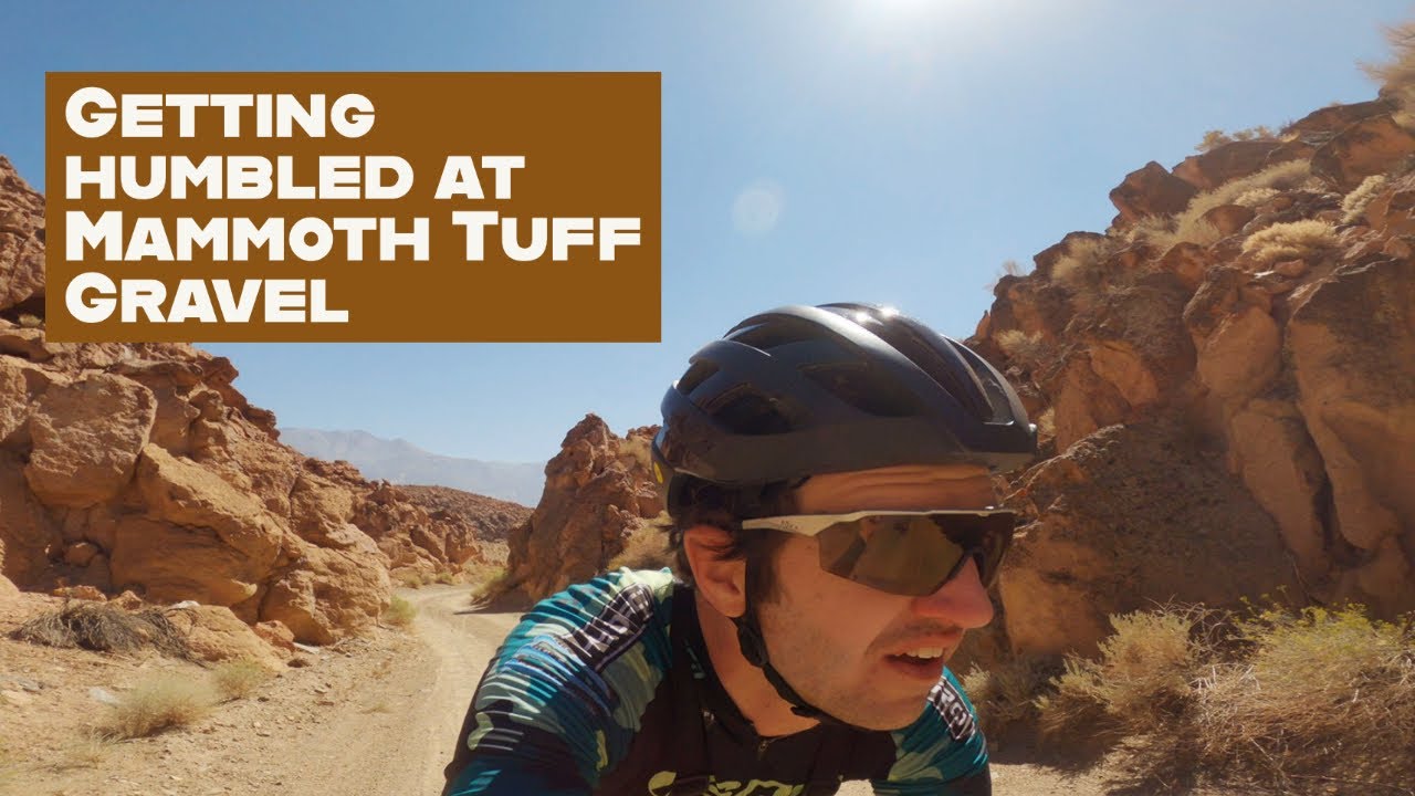 Getting humbled at Mammoth Tuff Gravel - YouTube
