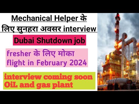 New Requirements for Mechanical Helper & Mechanical Fitter post for ...