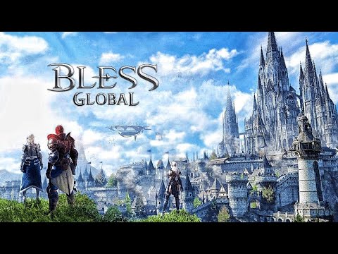 New MMORPG Game - Bless Global Official Luanch - YouTube