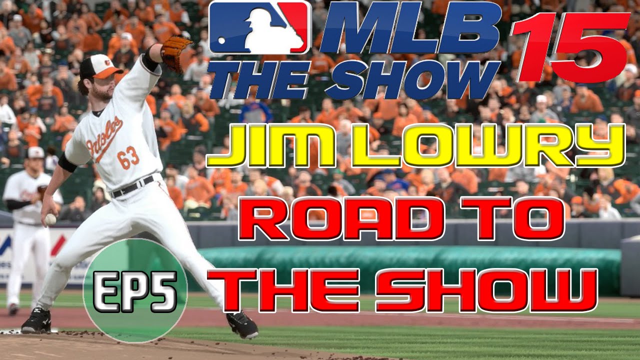 MLB 15 The Show: Jim Lowry (SP) Road to the Show - The Call [EP5] - YouTube