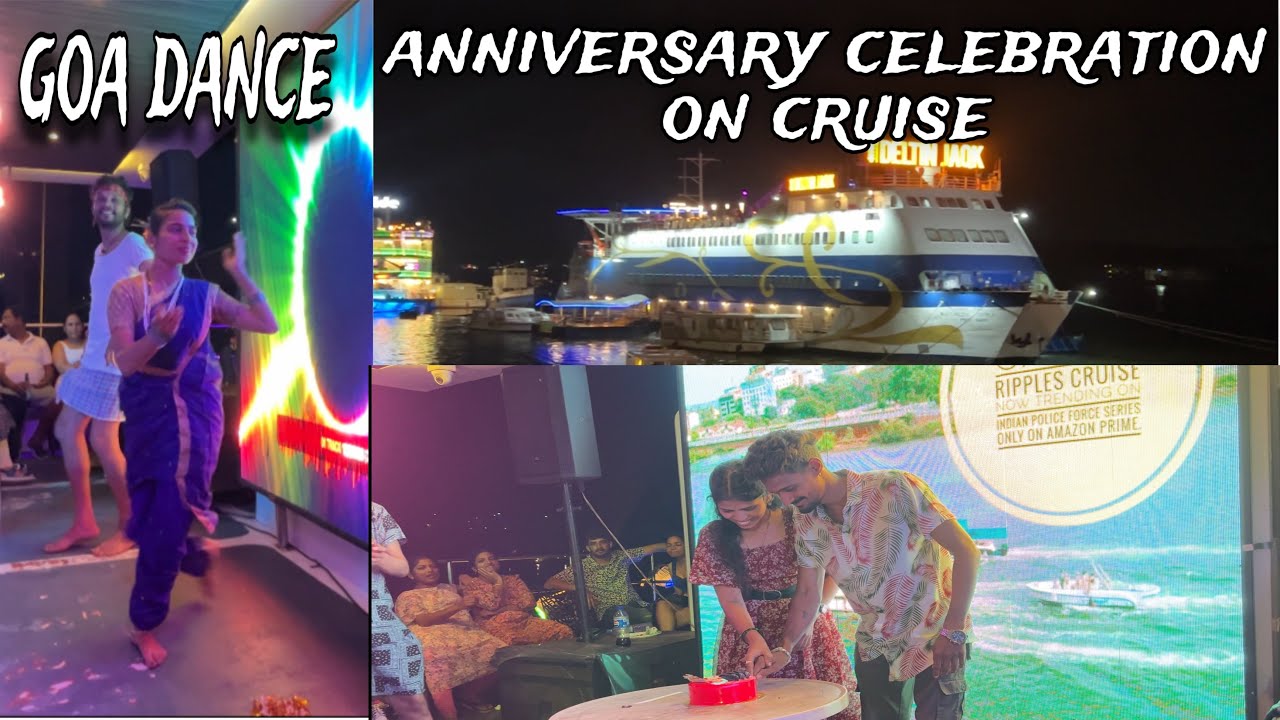 Anniversary Celebration on a Cruise | Goa Culture Dance | Ripples ...