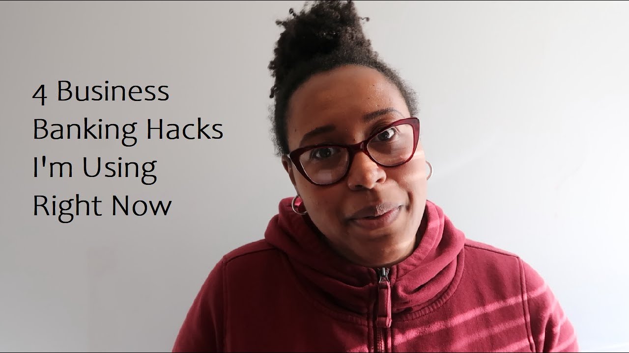 6 of 100: 4 Business Banking Hacks I'm Using Right Now - YouTube