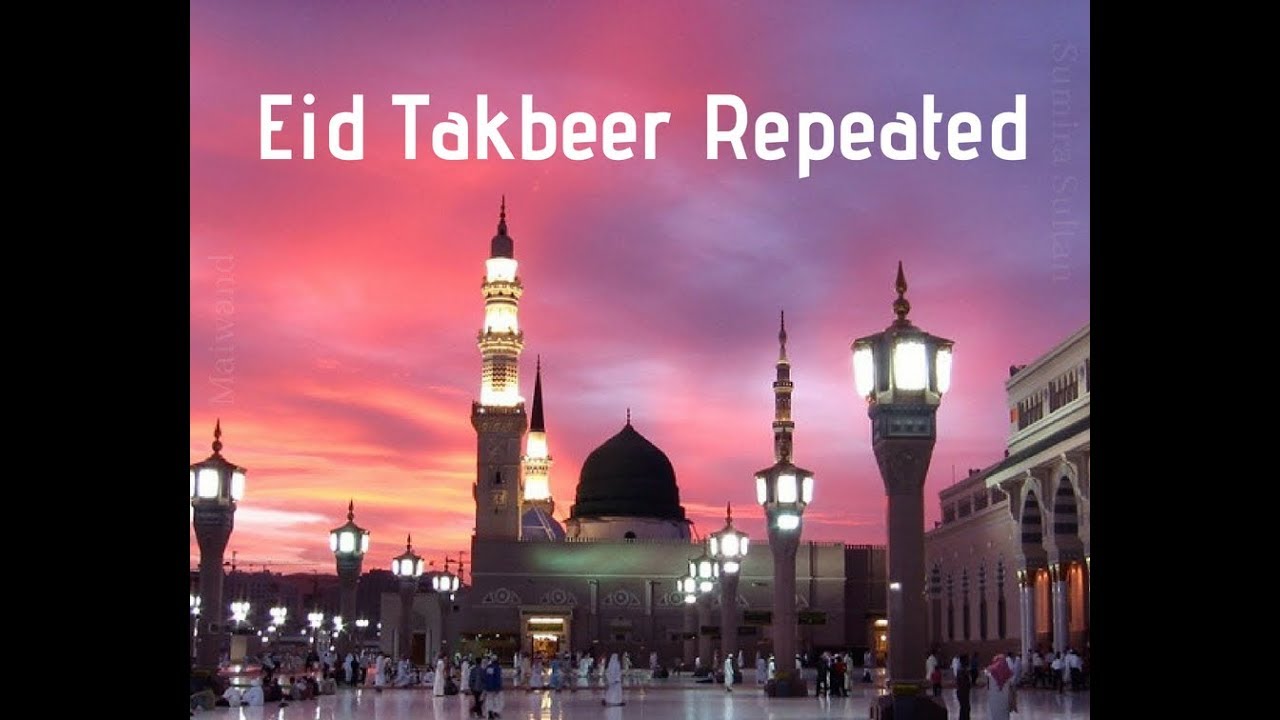 Eid Takbeer Full - Repeated - 1 hour - YouTube