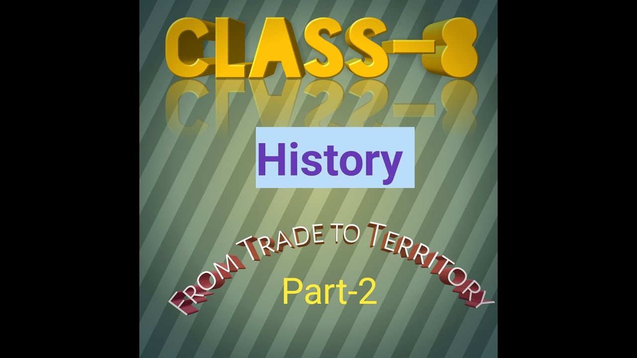 History Class 8 Ch 2 Part 2 YouTube history-class-8-ch-2-part-2-youtube