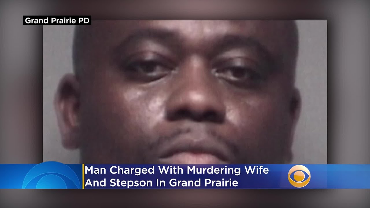 Man Charged With Murdering Wife And Stepson In Grand Prairie Youtube