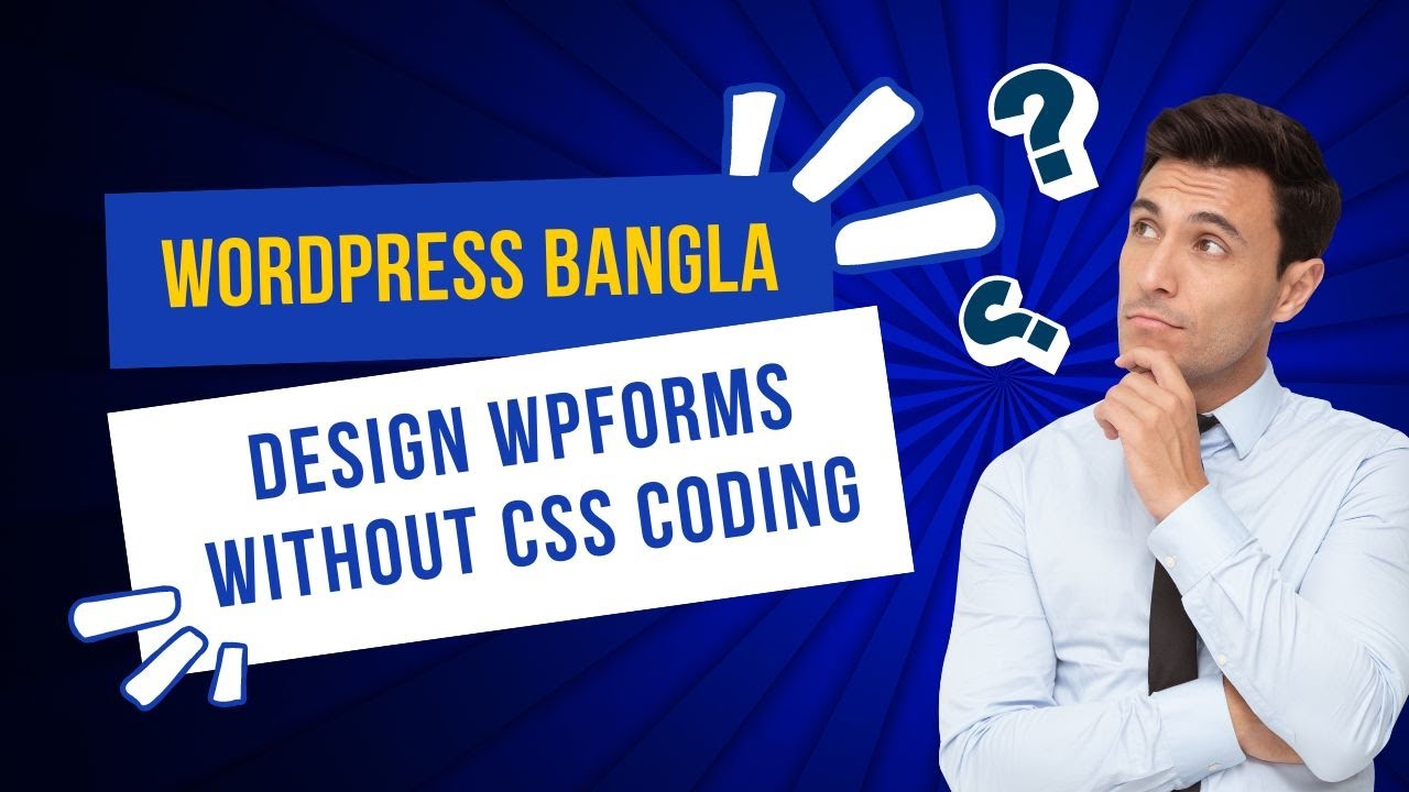 Design Wpforms Without Css Coding Wordpress Tutorial Saymoon Zhilik 1158