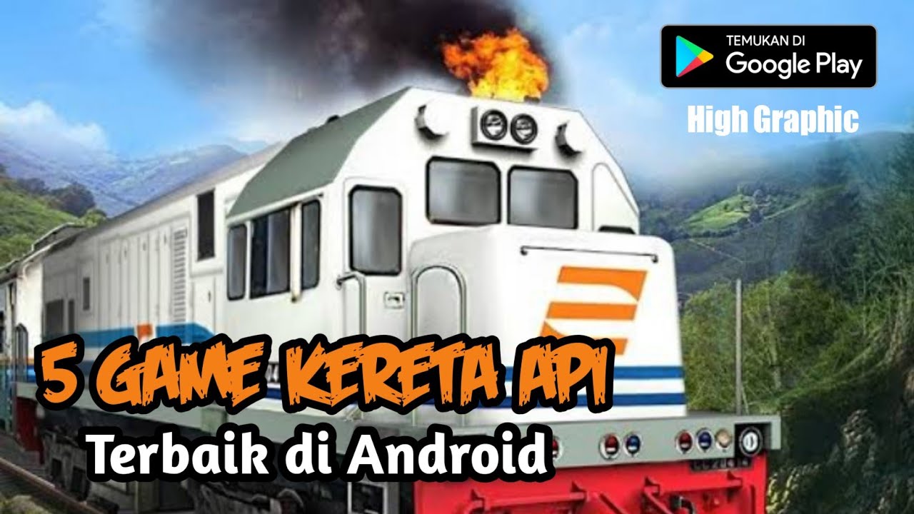 5 Game Kereta Api terbaik di android 2023| Game Kereta Api Indonesia ...