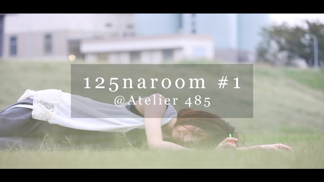 「125naroom #1」@Atelier 485 / Trailer - YouTube