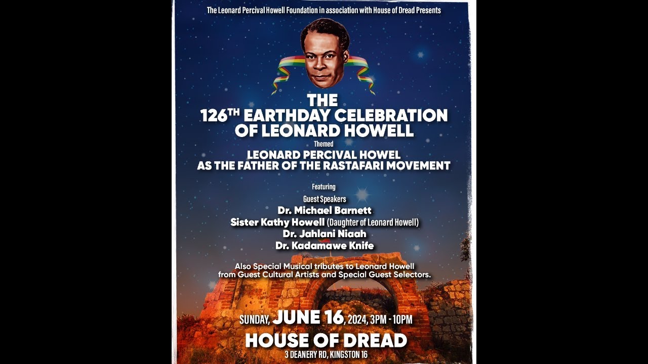 THE 126TH EARTHDAY CELEBRATION OF LEONARD HOWELL @HOUSEOFDREAD - YouTube