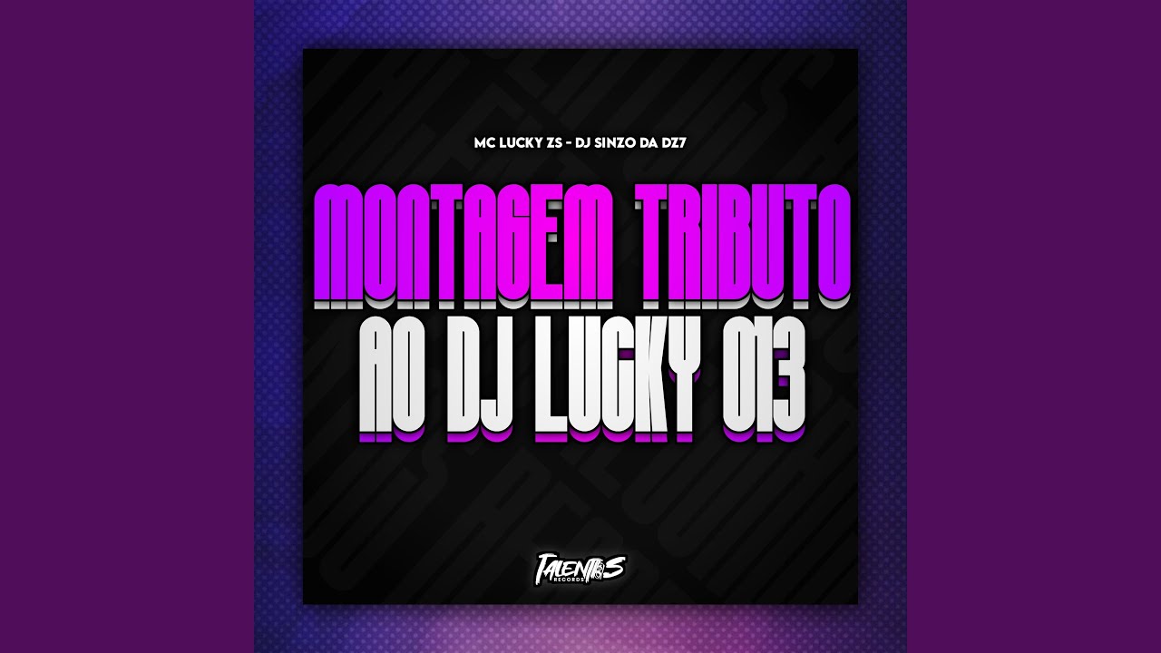 MONTAGEM TRIBUTO AO DJ LUCKY 013 (Preview) - YouTube
