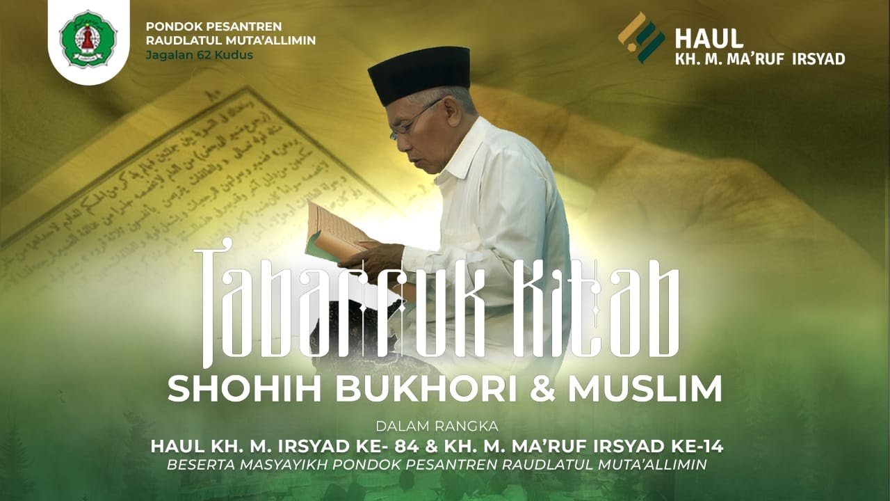 TABARRUK KITAB SHOHIH BUKHORI & MUSLIM || HAUL KH. M. IRSYAD KE 84 & KH ...
