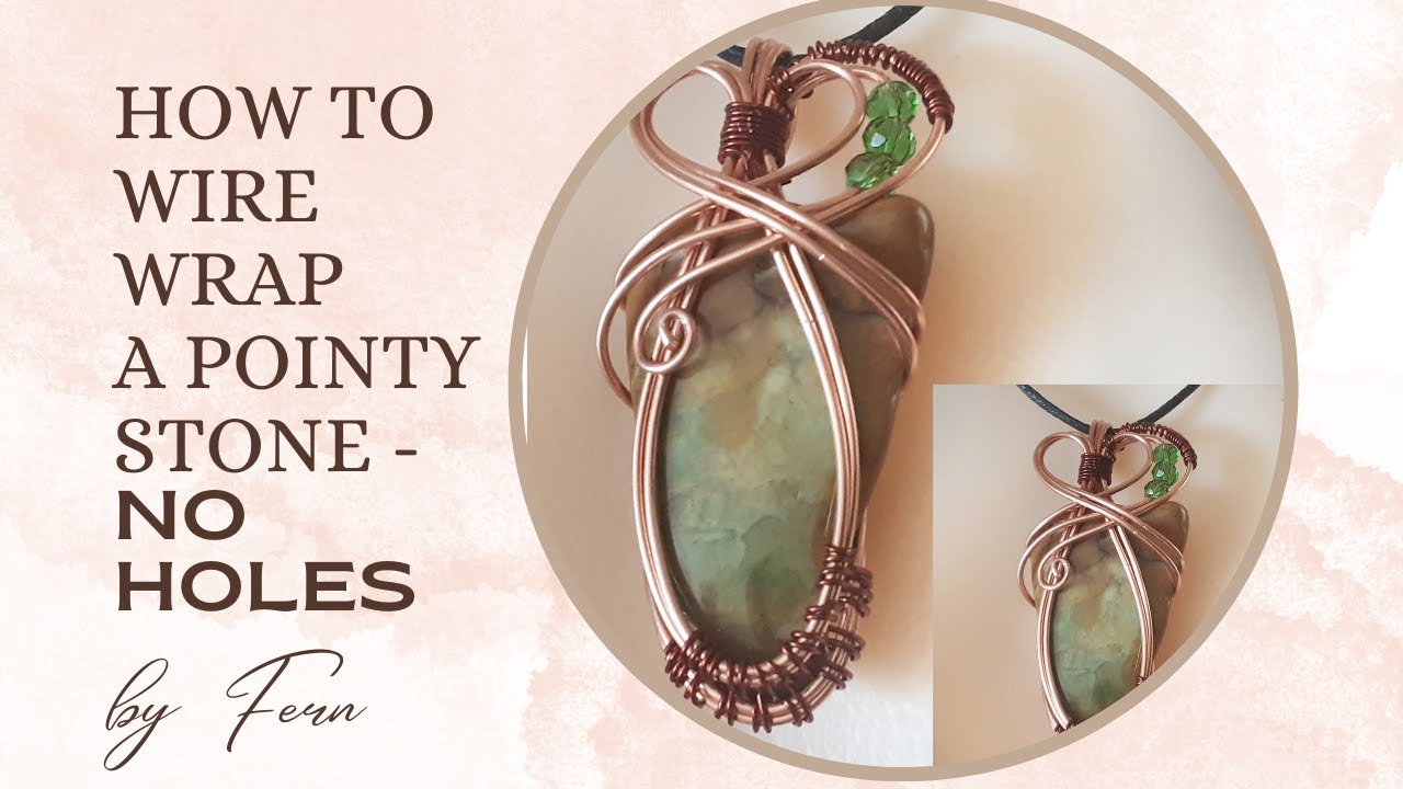 Wire Set Tumbled Pointy Stone #DIY How to WIRE Wrap a Tumbled ...