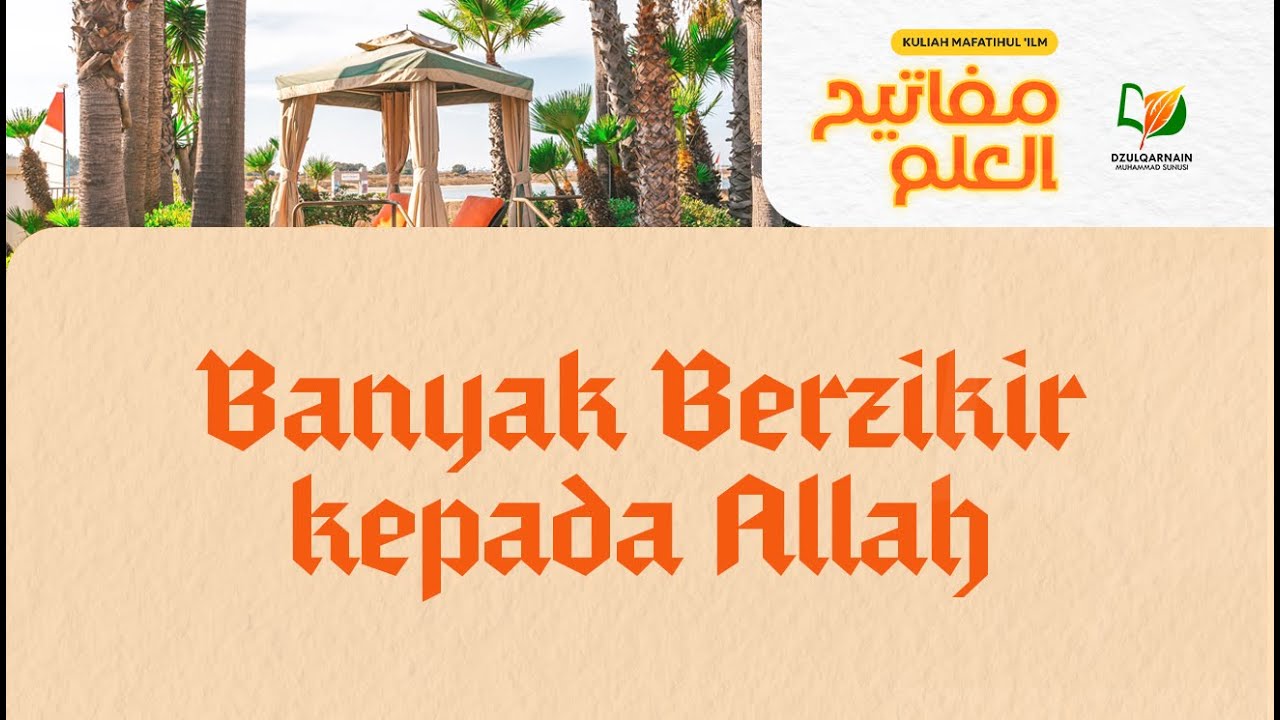 14. Banyak Berzikir kepada Allah - YouTube