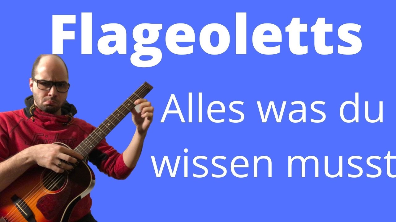 Flageolett's / Harmonics - alles was du wissen musst! - YouTube