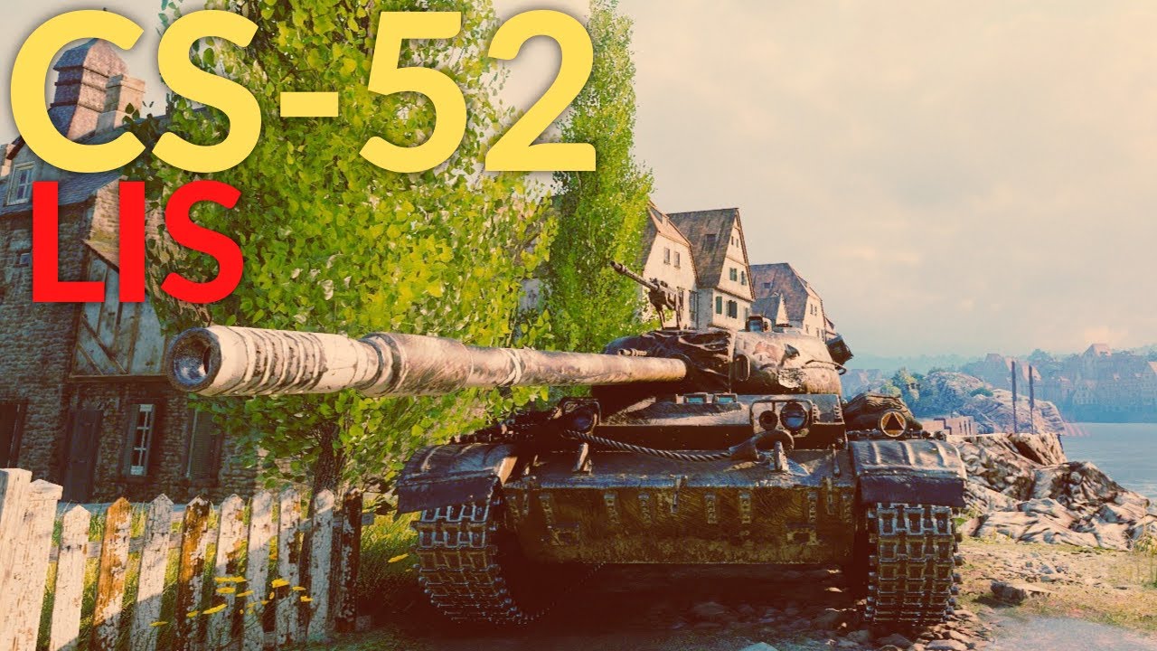 CS-52 LIS: Watch Comeback! - World of Tanks - YouTube