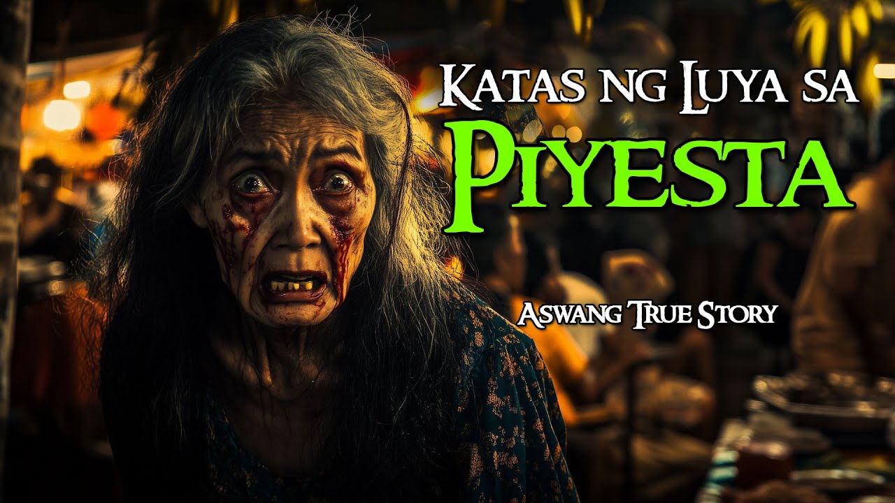 KATAS NG LUYA SA PIYESTA | Kwentong Aswang | True Story - YouTube