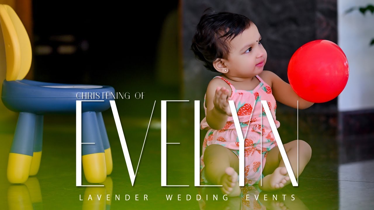 HOLY CHRISTENING OF EVELYN | TEAM LAVENDER | 2024 - YouTube