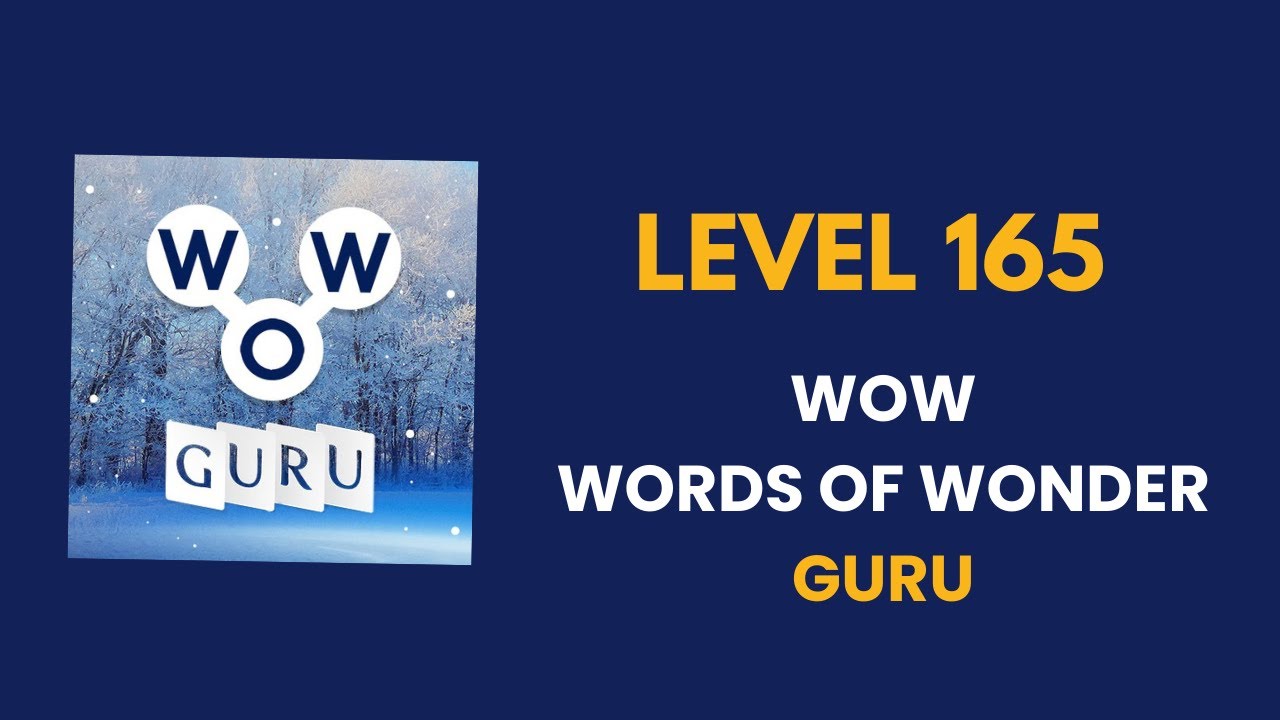 Wow Guru ( words of wonders guru ) level 165 : solution, answer and ...
