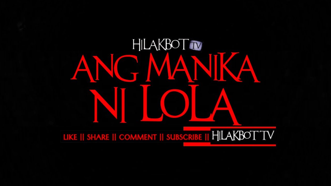 ANG MANIKA NI LOLA | Nakakatakot na Manika | Hilakbot PLPH 2020 ...