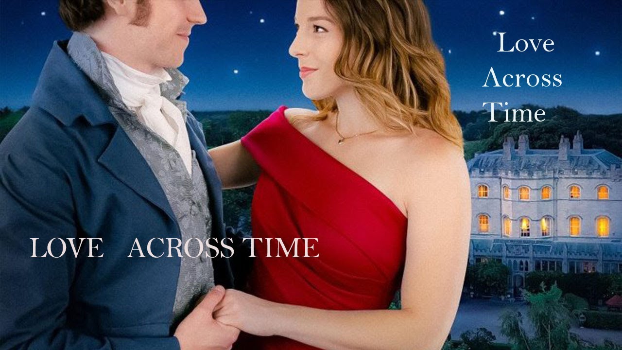 Love Across Time (2024) Aubrey Reynolds, Toby-Alexander Smith, Stevie ...