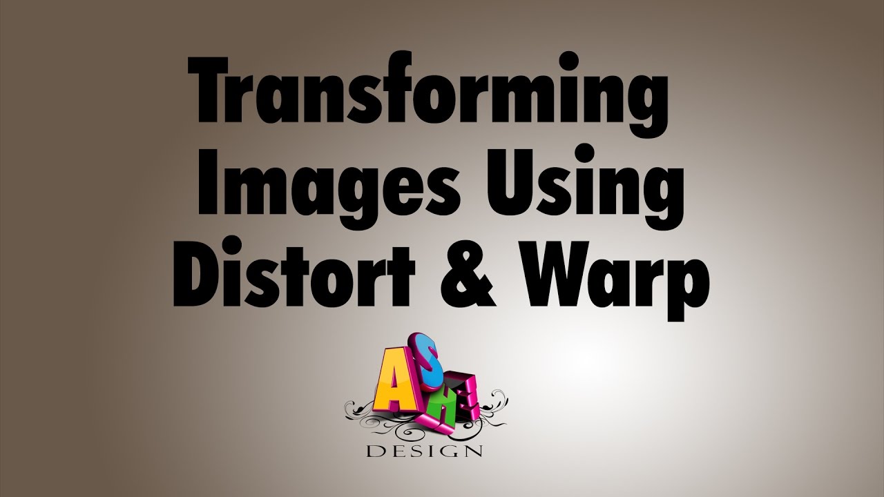Using Photoshop Distort & Warp - YouTube