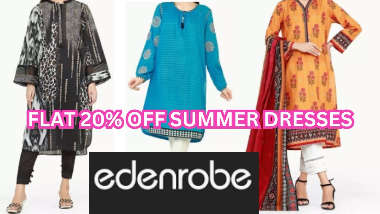 Edenrobe Sale| Summer Dresses|Lawn Collection 20% OFF On Latest ...