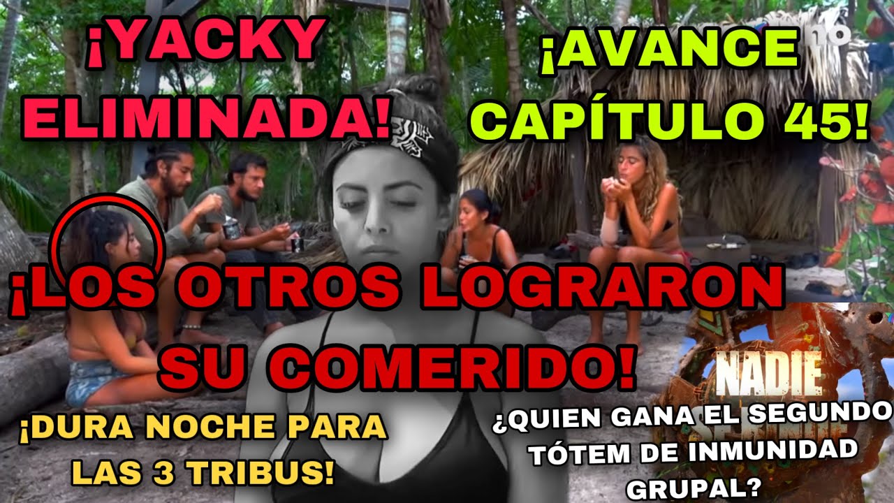 ¡AVANCE CAPÍTULO 45, LOS OTROS LOGRARON SU COMETIDO Y ELIMINARON A ...