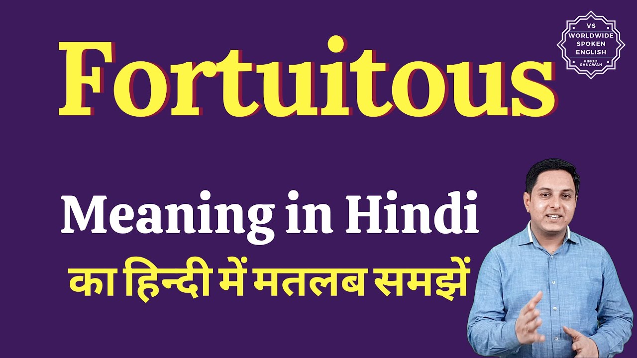 Fortuitous Meaning In Hindi Fortuitous Ka Matlab Kya Hota Hai YouTube fortuitous-meaning-in-hindi-fortuitous-ka-matlab-kya-hota-hai-youtube