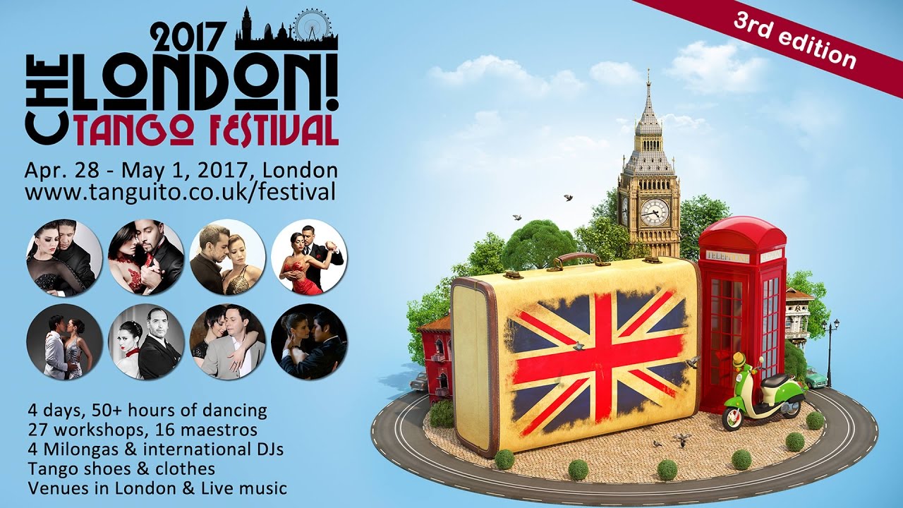 CHE LONDON International Tango Festival - 3rd edition - YouTube