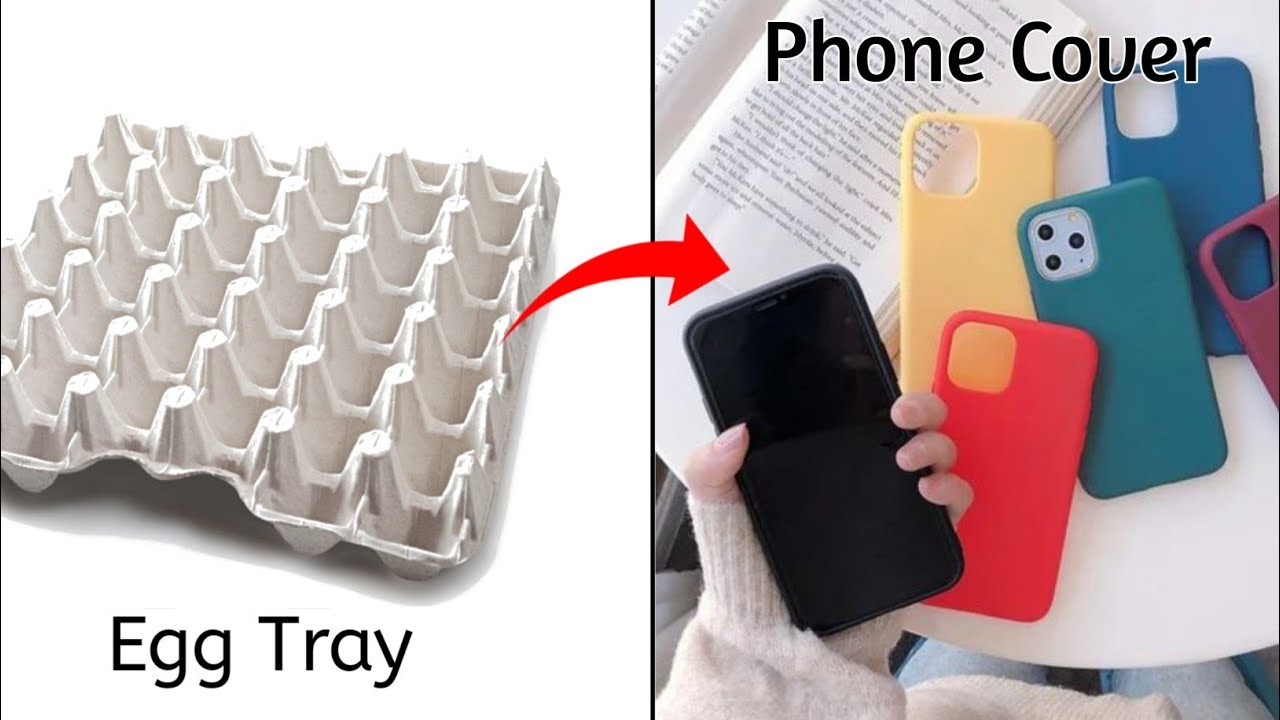 Phone Cover making at home with Egg Tray - YouTube