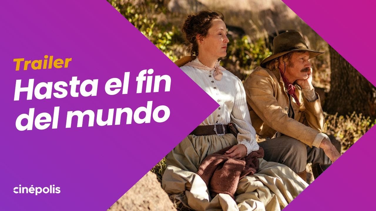 HASTA EL FIN DEL MUNDO | TRAILER - YouTube