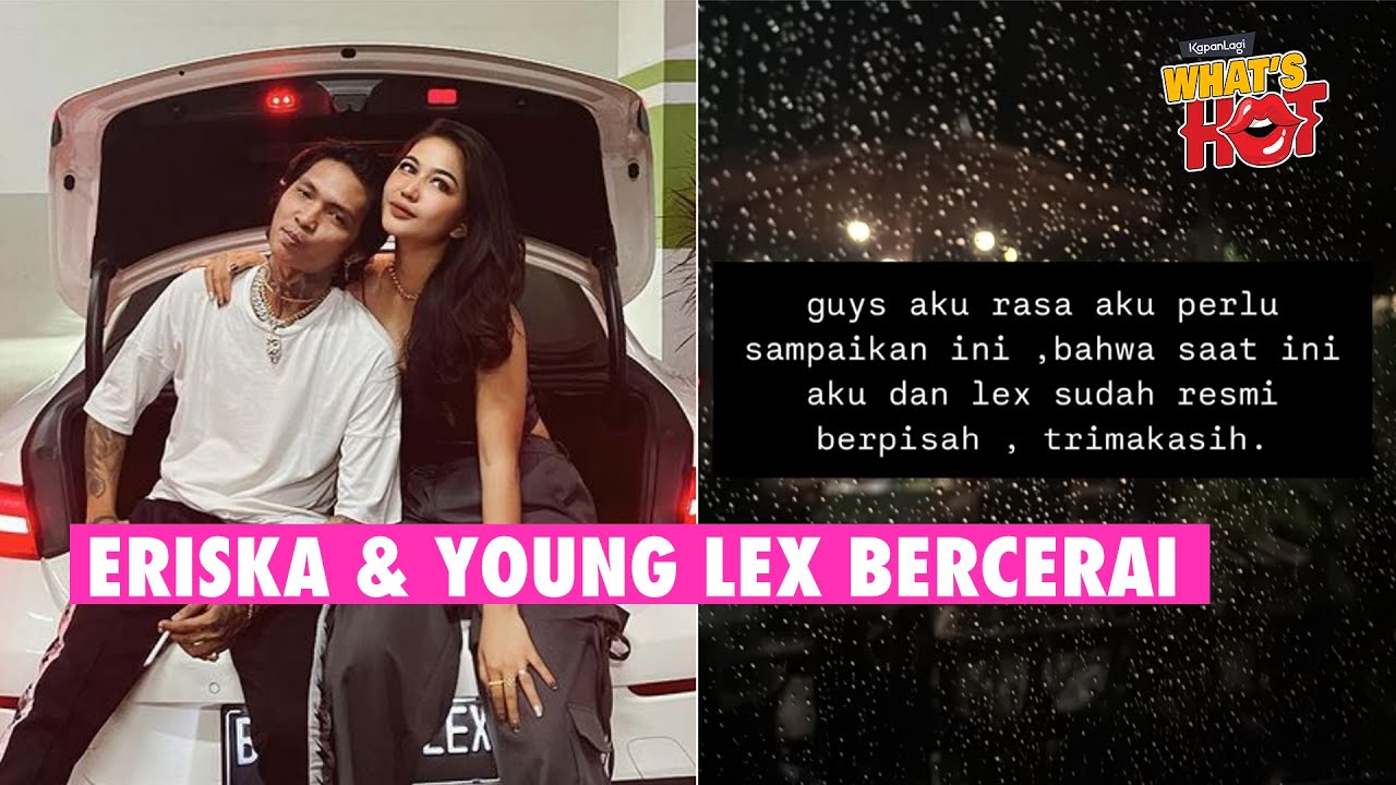 Eriska Nakesya Umumkan Perceraiannya Dengan Young Lex, Sudah Unfollow ...