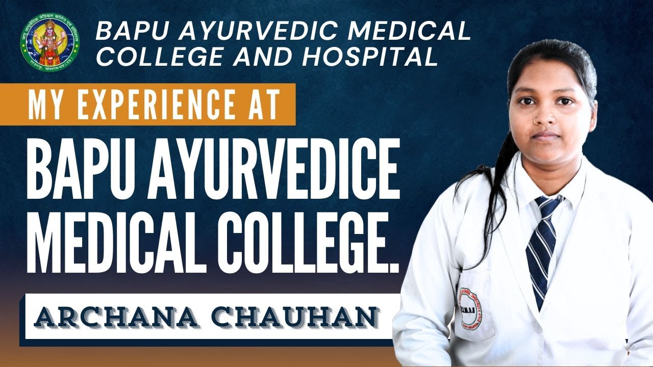 BAMS Student life at @BapuAyurvedicMedicalCollege | Student Review ...