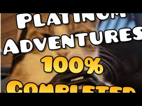 Platinum adventures completed - YouTube