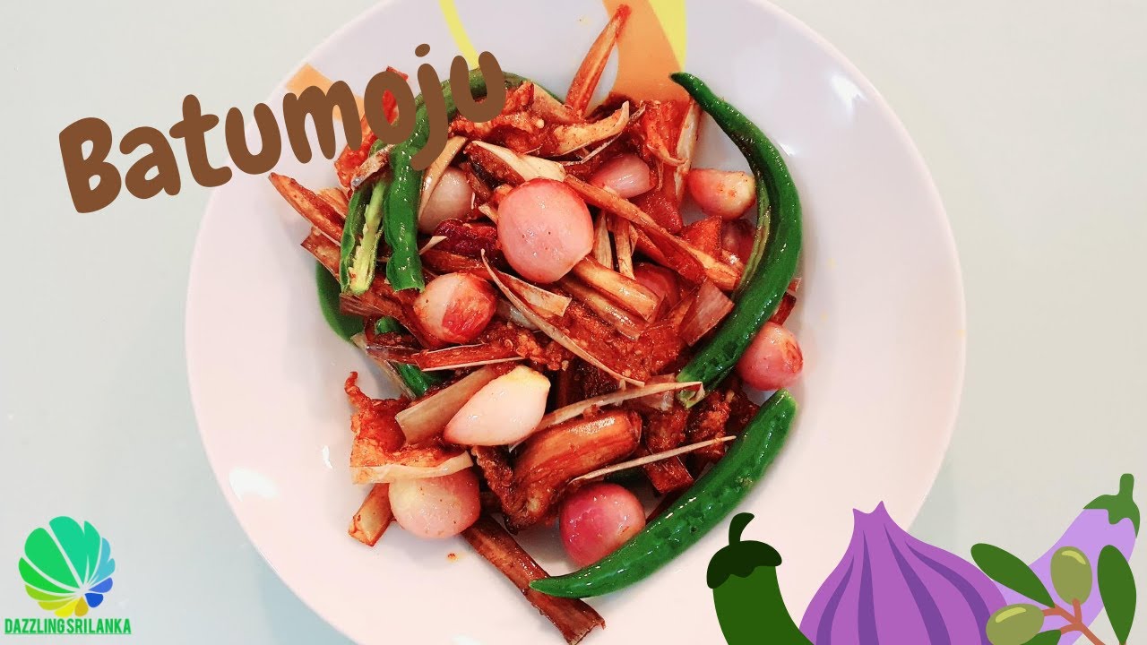 Episode 12 : Batu Moju ( Sri Lankan style) [Brinjal/Egg Plant Pickle ...