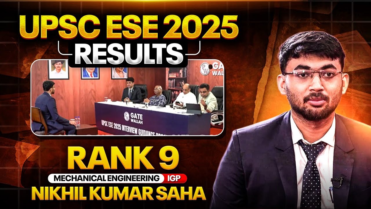 UPSC ESE Final Result 2025 | Meet Nikhil Kumar Saha | ESE Rank 9 ME ...