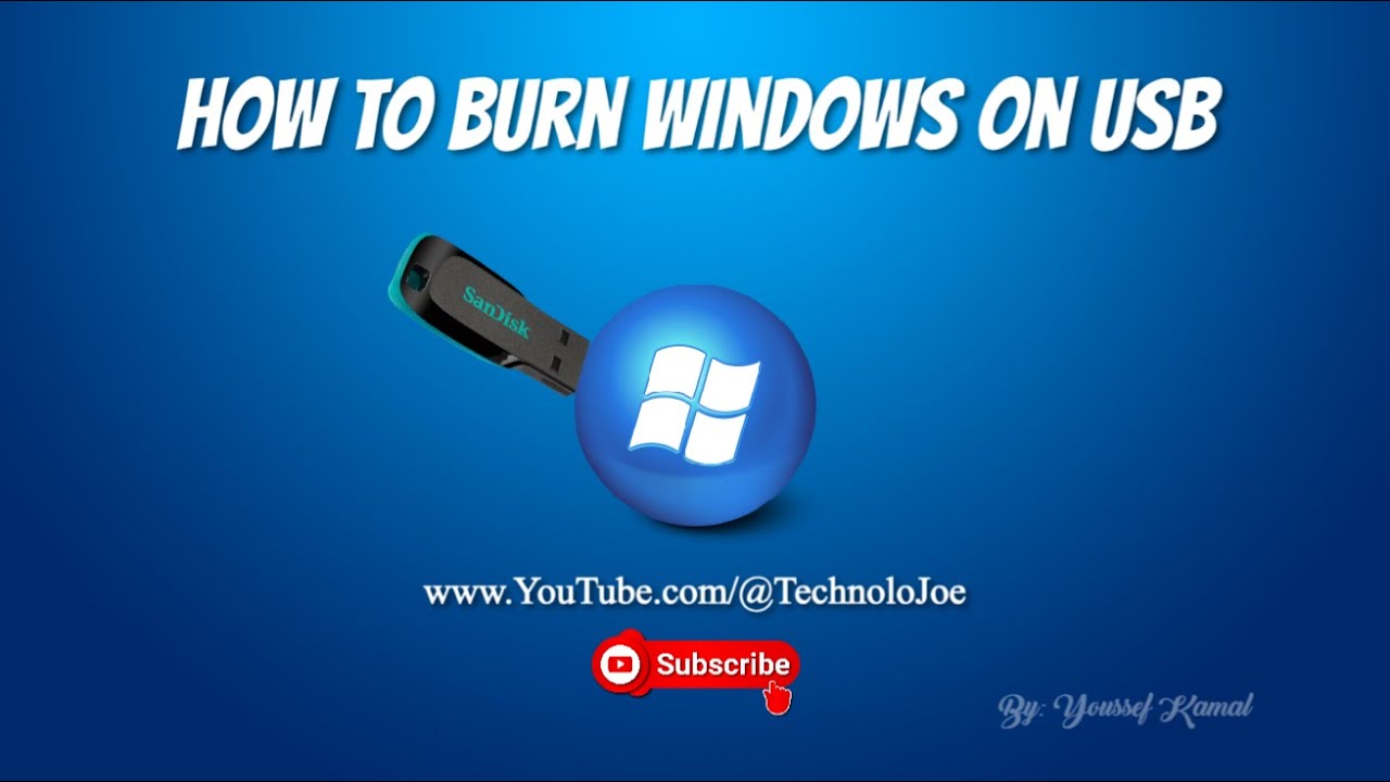 How To Burn Windows on USB | ازاي تحرق نسخة الويندوز علي الفلاشة - YouTube
