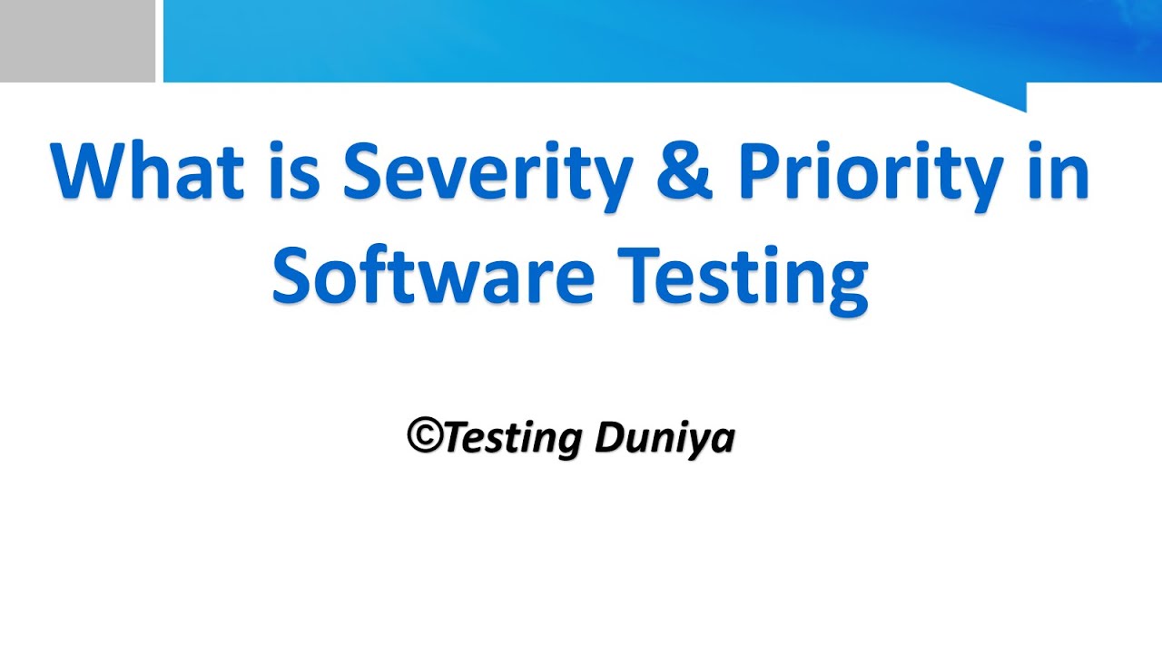 Severity and Priority In Software Testing - YouTube