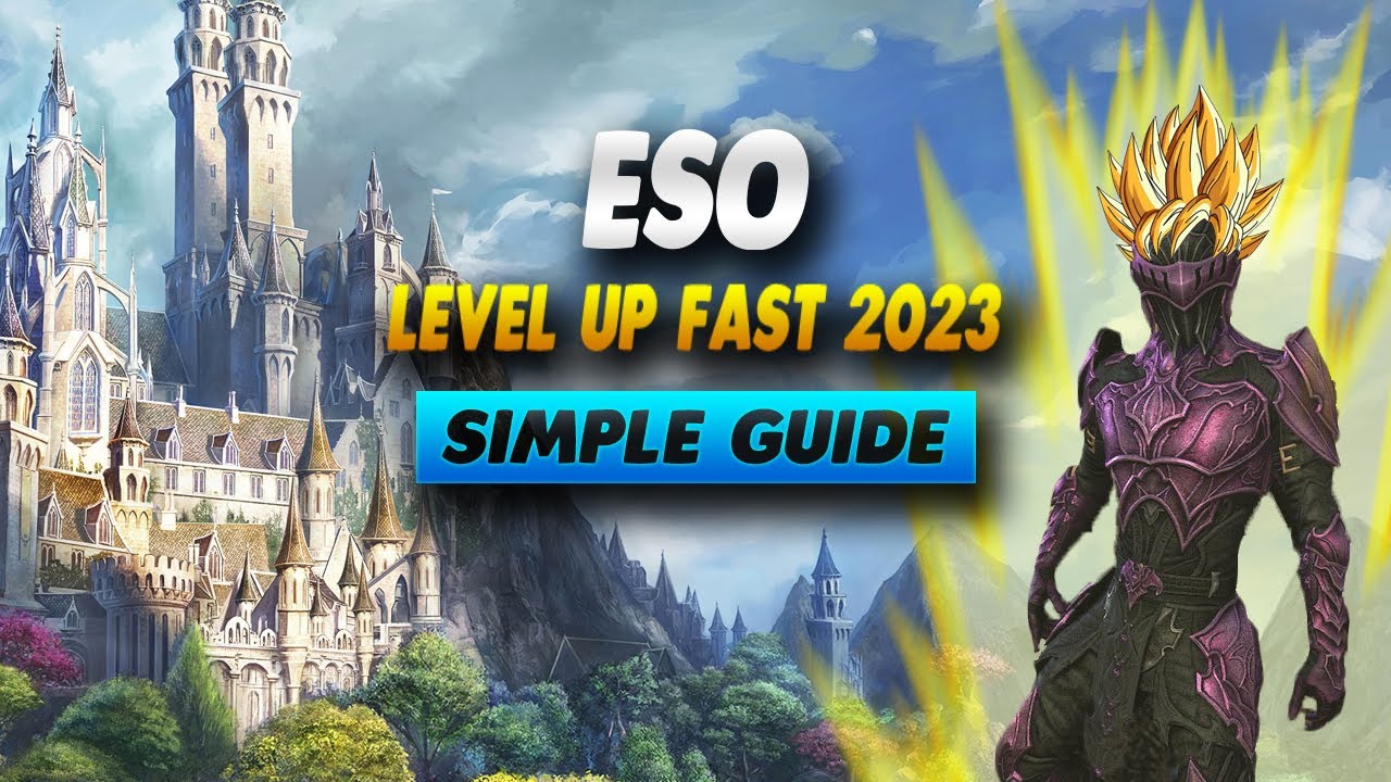 ESO How To Level Up Fast 2023 (Minimal Effort) - Simple Guide - YouTube
