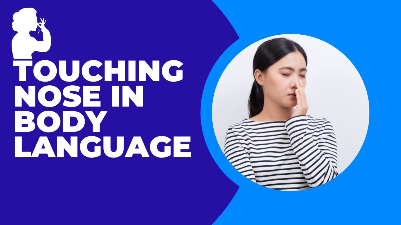 Touching the Nose and what it Really Means in Body Language - YouTube