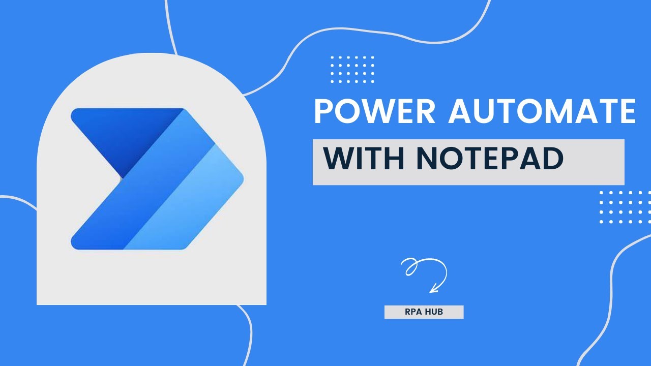 Power Automate With Notepad Power Automate Tutorial Youtube