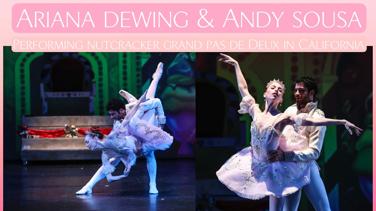 Ariana Dewing & Andy Sousa perform Sugar Plum & Cavalier Grand Pas De ...