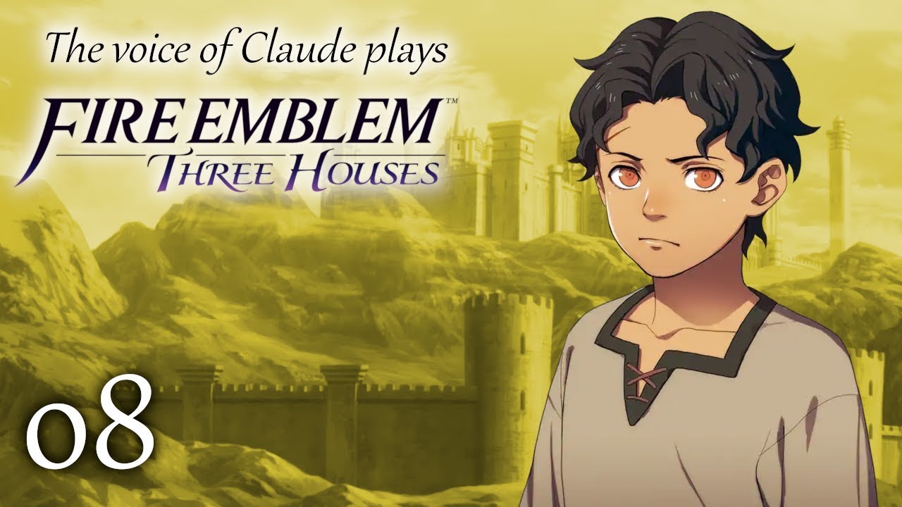 Voice of Claude plays Fire Emblem: Three Houses -8- RECRUIT CYRIL ...