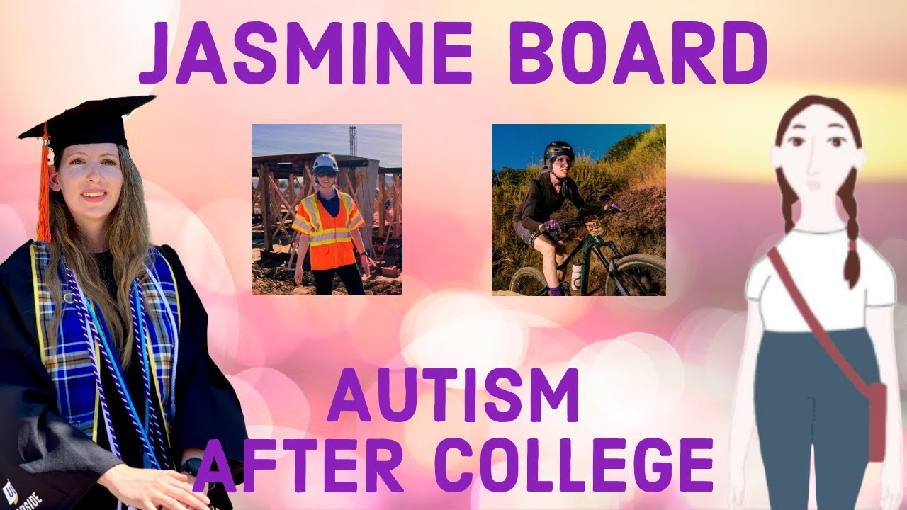 JASMINE BOARD: AUTISM AFTER COLLEGE - YouTube
